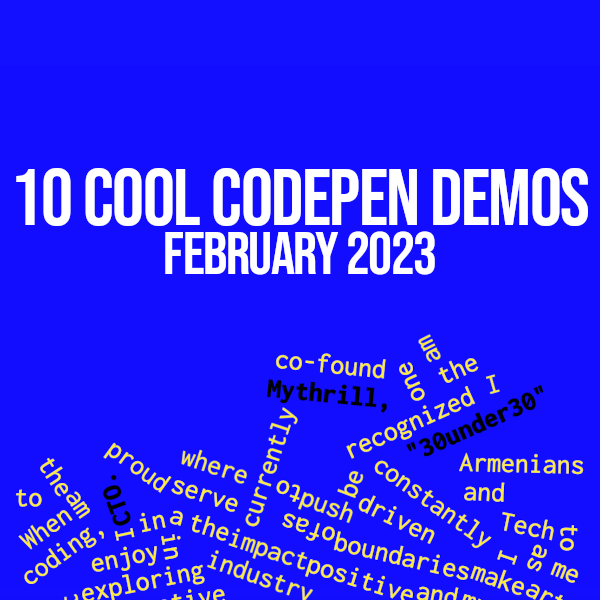 10 Cool Codepen Demos - February 2023