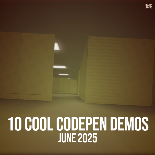 10 Cool Codepen Demos - June 2025